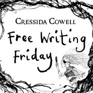 Cressida Cowell s Free Writing Friday Hachette UK Cressida Cowell s Free Writing Friday Hachette UK